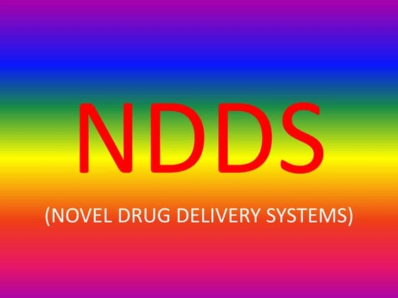 Novel Drug Delivery System (NDDS) | PPT