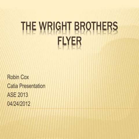 The Wright Brothers Flyer | PPTX