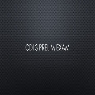 CDI 3 PRELIM EXAM.pptxxxxxxxxxxxxxxxxxxxxxxxxxxxxxxxx | PPTX