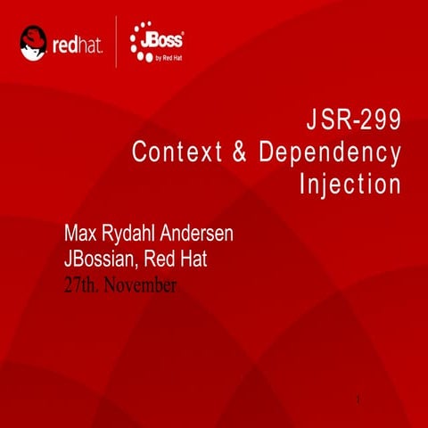 November 2009 - JSR-299 Context & Dependency Injection | PDF