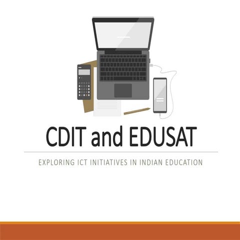 CDIT and EDUSAT in Educational Technology for EDU03.pptx