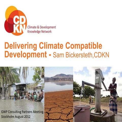 Delivering climate compatible development by Sam Bickersteth | PPTX
