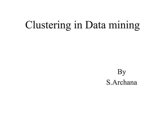 Clustering In Data Mining Data Mining Ppt