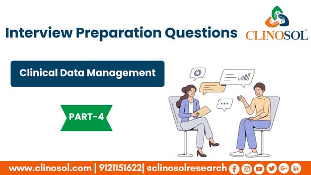 Clinical Data Management Interview Question Part 4 Ppt