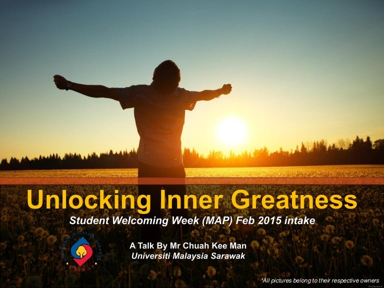 Unlocking Your Inner Greatness: A Talk for Students Unlocking Your Inner Greatness: A Talk for Students