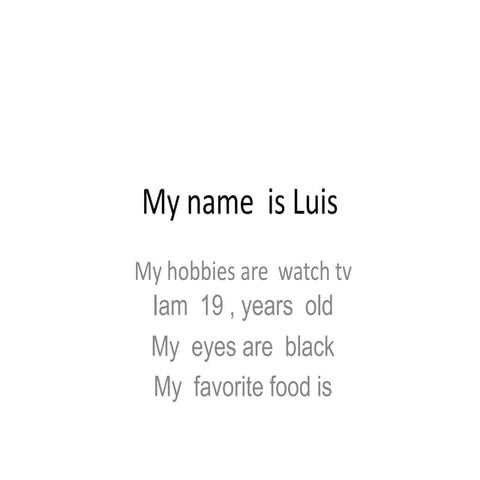 my name is luis | PPTX
