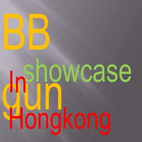 HK BB Gun | PPTX