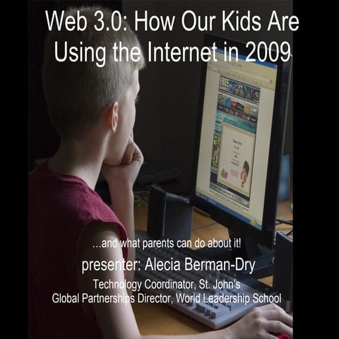 How Our Kids Are Using the Internet in 2009 | PPT