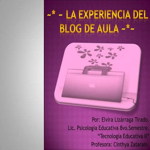 La Experiencia del blog de aula | PPTX