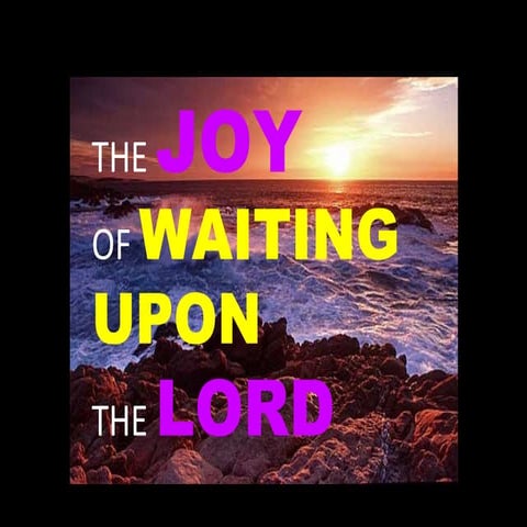 WAITING UPON THE LORD | PPT