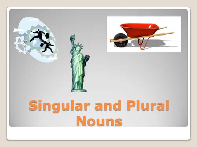 Lesson 7: Singular and Plural Nouns | PPT