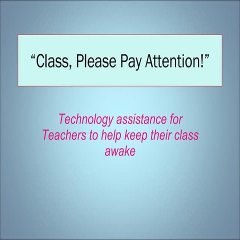 Class Pay Attention | PPT