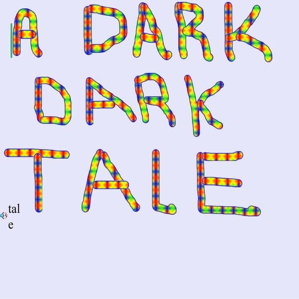 A dark dark tale | PPT