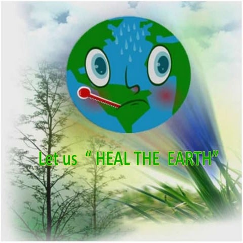 Let us Heal the Earth | PPT