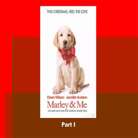 Marley and Me: Part I | PPT