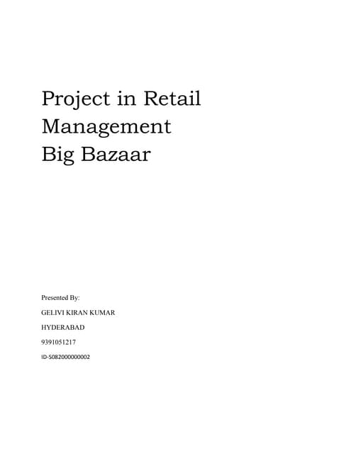 Ppt on big bazar (gaurav patel) | PPTX