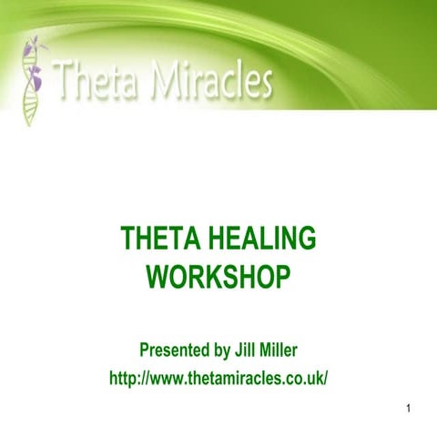 Theta Healing by Theta Miracles | PPT | Holistic Health | Alternative ...