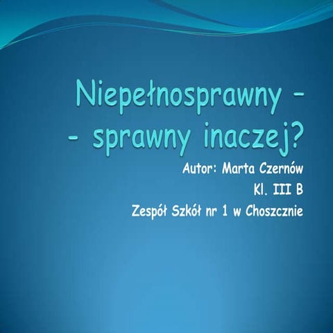 Niepełnosprawni - sprawni inaczej | PPTX