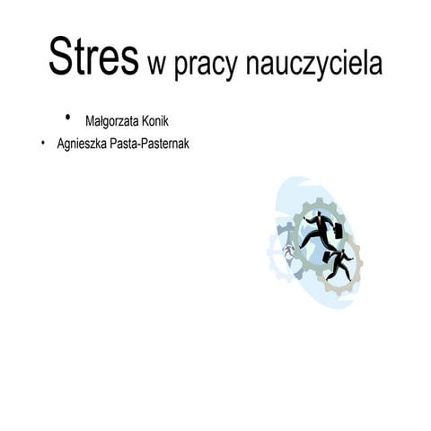 stres w pracy nauczyciela | PPT