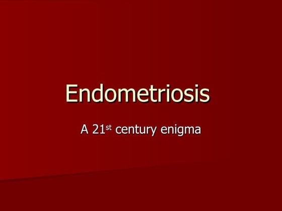 Endometriosis- Easy explanation with Management... | PDF