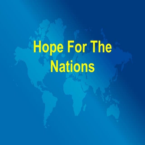 Hope For The Nations | PPT
