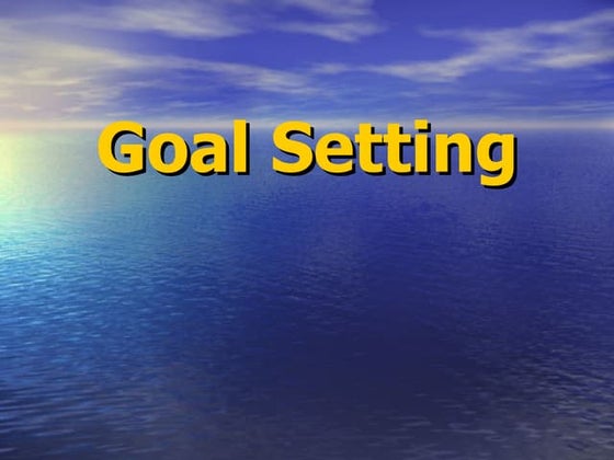 GOAL SETTING POWERPOINT | PPT