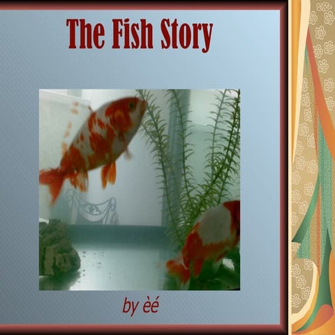 fish story | PPT