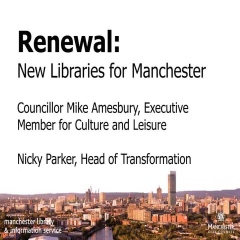 Renewal: New Libraries for Manchester | PPTX