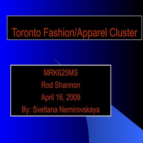 Toronto Fashion/Apparel Cluster | PPT