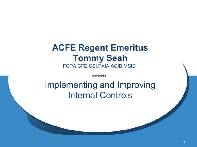 Improving And Implementing Internal Controls Ppt