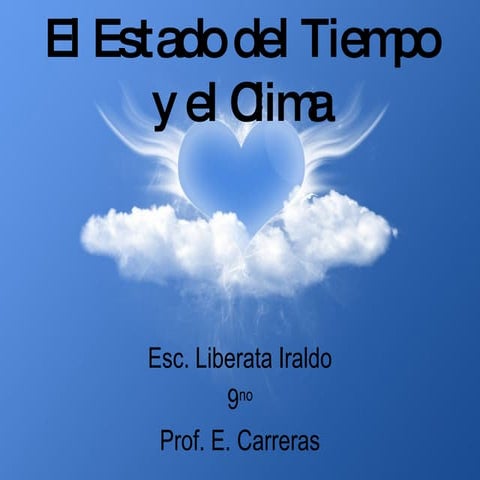EL CLIMA Y EL ESTADO DEL TIEMPO | PPT