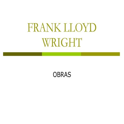 Frank lloyd wright | PPTX