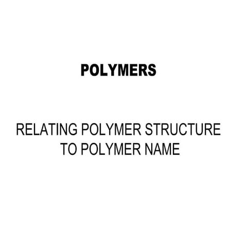 Introduction to Polymer Names | PPT