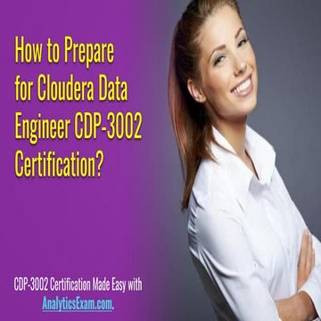 CDP-3002 | Cloudera Data Engineer | Study Tips & Tricks | PDF