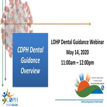 CDPH Dental Guidance Overview PPT for 5 14 2020 - FINAL.pptx