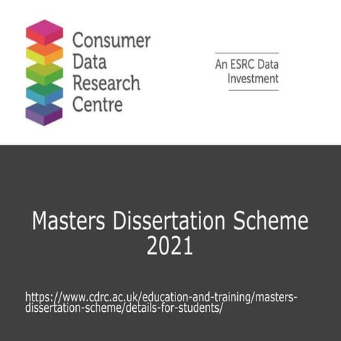 CDRC Masters Dissertation Scheme 2021 | PPT