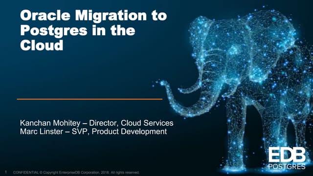 Oracle Migration to Postgres in the Cloud | PPT Oracle Migration to Postgres in the Cloud | PPT