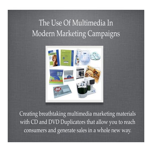 CD and DVD Duplication: Creating Multimedia Marketing Campaigns | PDF
