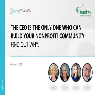 The CEO is the Only One Who Can Build Your Nonprofit Community | PPTX