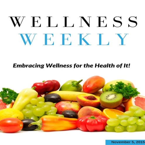 Wellness Weekly 11.5.15