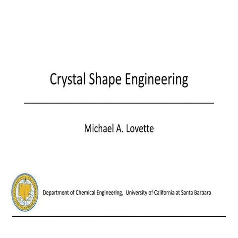 Crystal Shape Engineering | PPTX | Chemistry | Science