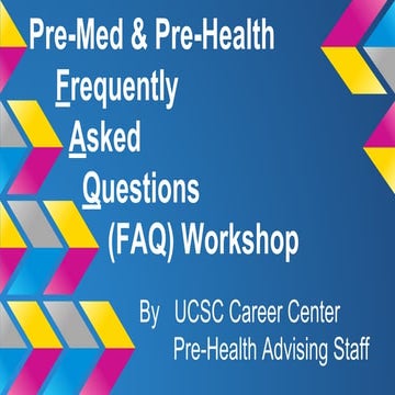 Pre-Med FAQ Workshop | PDF