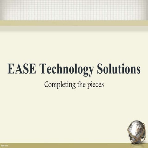EASE Technology Solutions | PPT