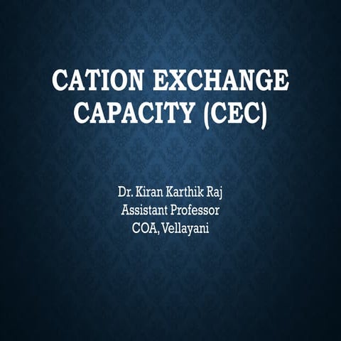 Cation and anion exchange capacity notes soil | PPTX