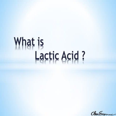 What is Lactic Acid? | PPTX