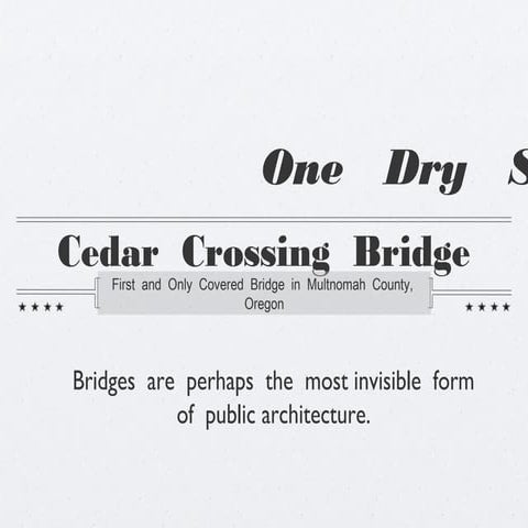 One Dry Spot : Cedar Crossing Covered Bridge | PPT