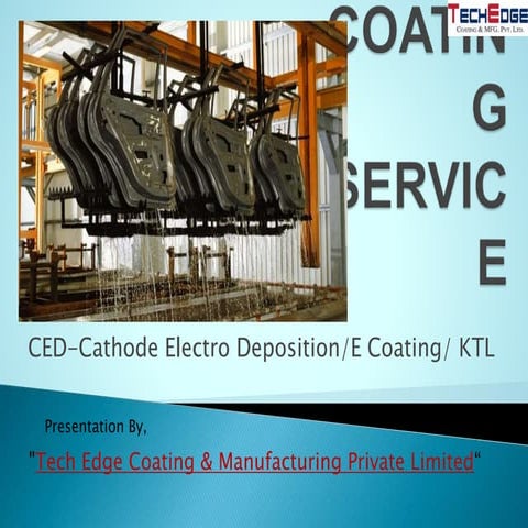 Advantages of CED Coating Service | PPTX
