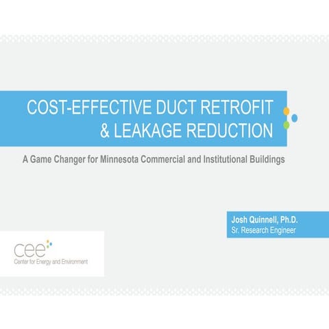 Cost-Effective Duct Retrofit & Leakage Reduction | PPTX