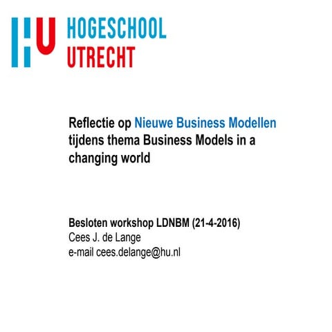 Nieuwe Business Modellen - Presentatie reflectie op lesgeven NBM ...