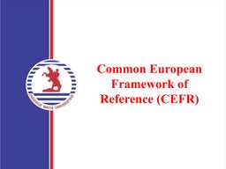CEFR Common European Framework of Reference for Languages | PPT